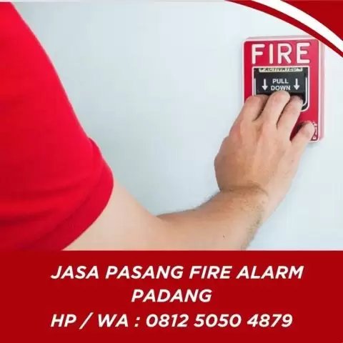 Jasa Pasang Fire Alarm Padang Terpercaya – Pasang CCTV Terdekat