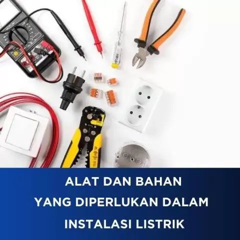 Alat dan Bahan yang Diperlukan dalam Instalasi Listrik – Harga Terbaru ...